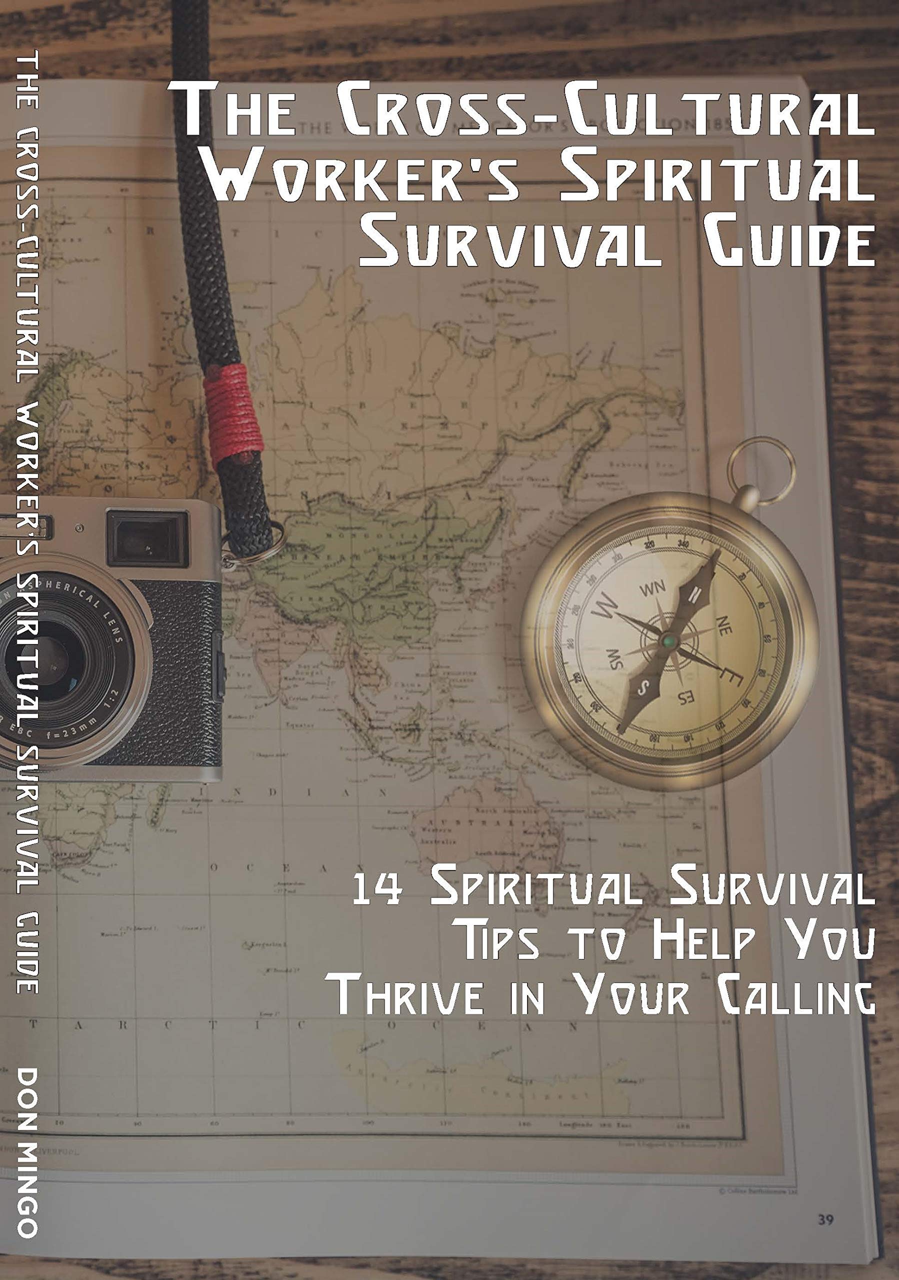 The Cross-Cultural Worker's Spiritual Survival Guide: 14 Survival Tips ...