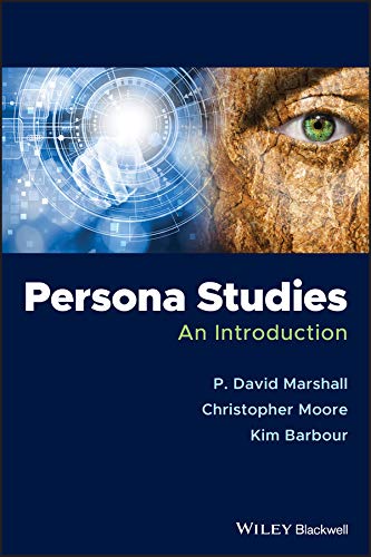 Persona Studies: An Introduction by P. David Marshall | Goodreads