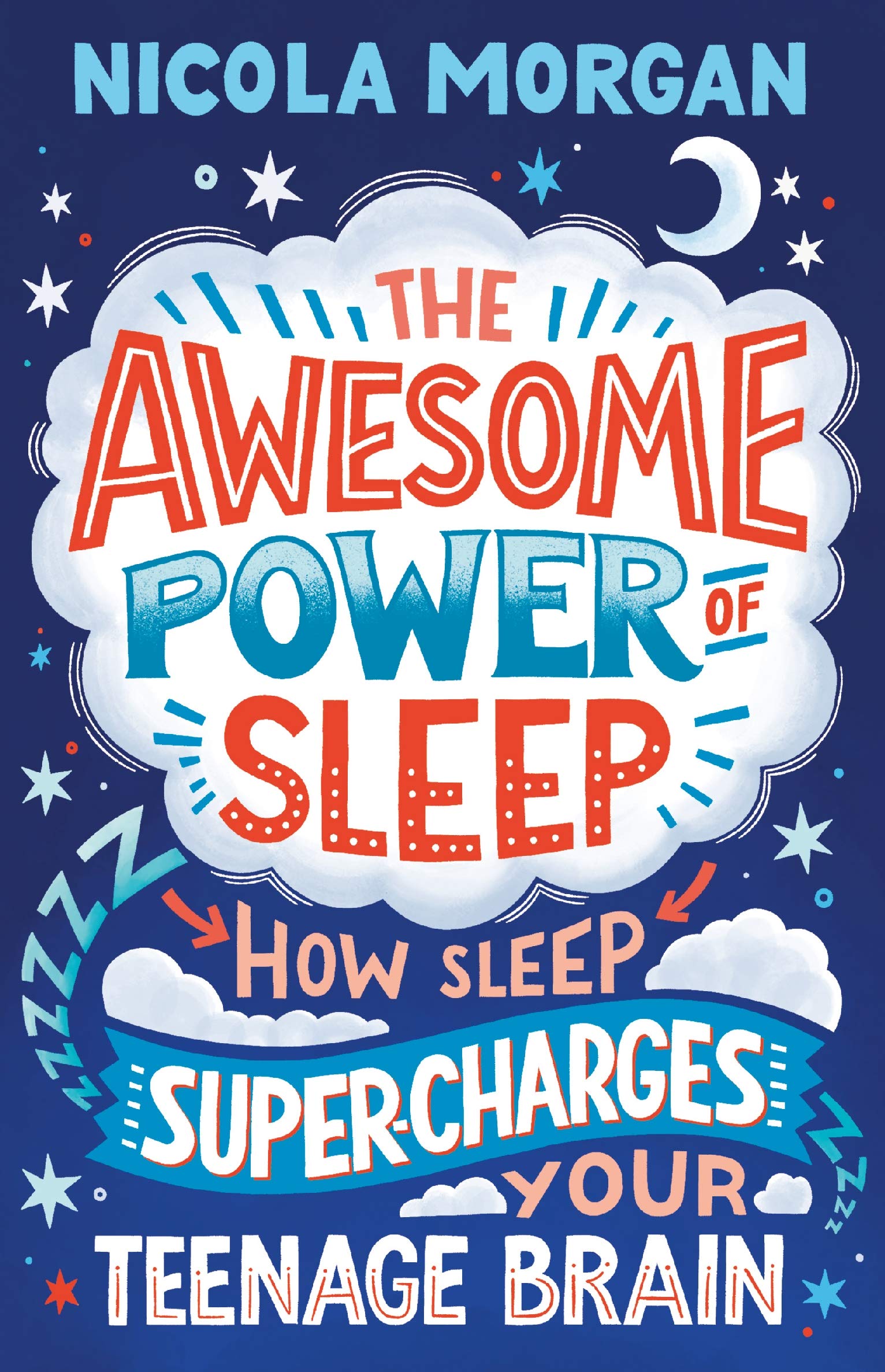 The Awesome Power of Sleep: How Sleep Super-Charges Your Teenage Brain ...