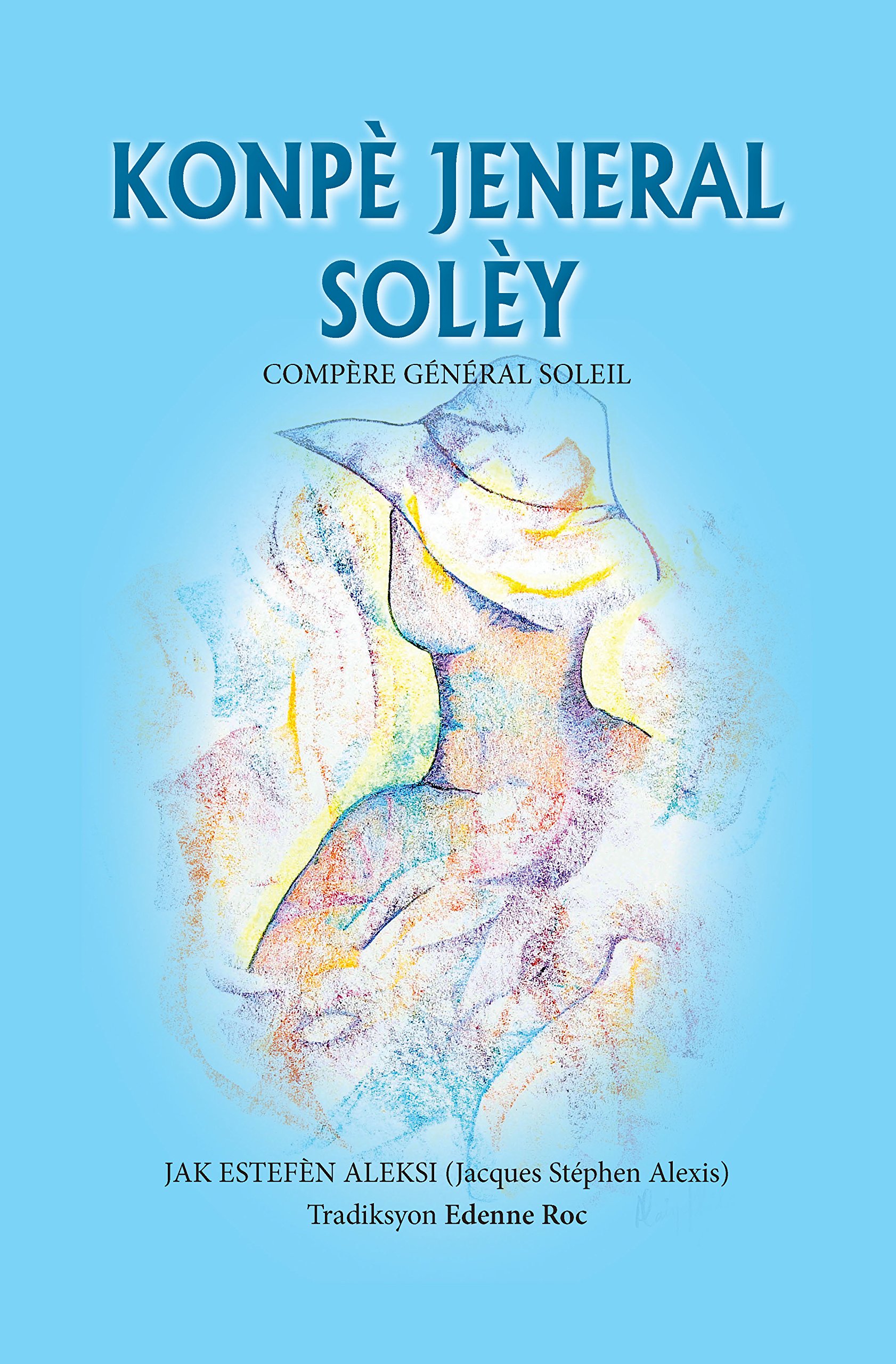 KONPÈ JENERAL SOLÈY by Jacques Stephen Alexis | Goodreads