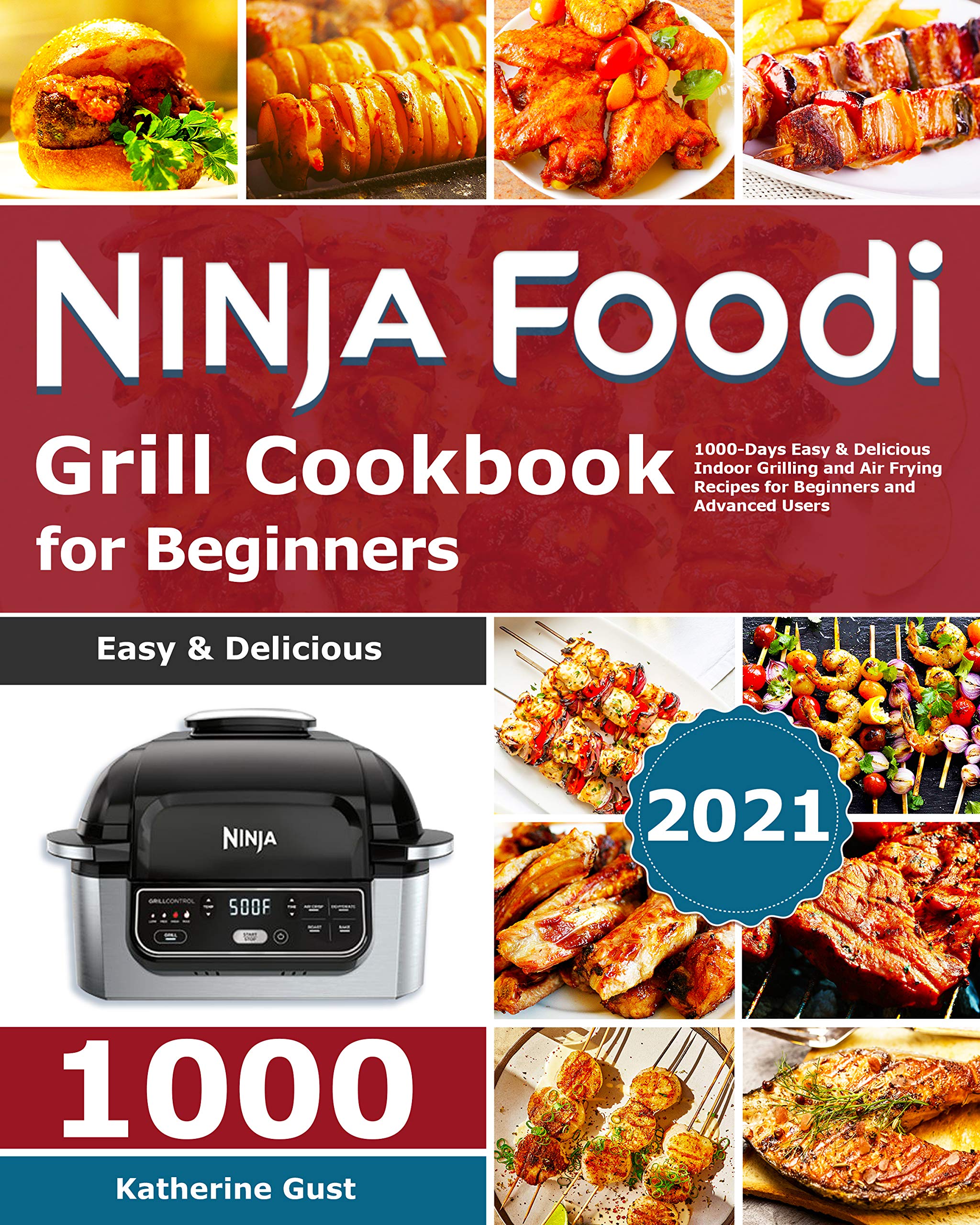 Ninja Foodi Grill Cookbook for Beginners: Amazing Ninja Foodi Grill ...