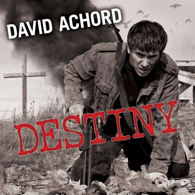 Destiny by David Achord | Goodreads