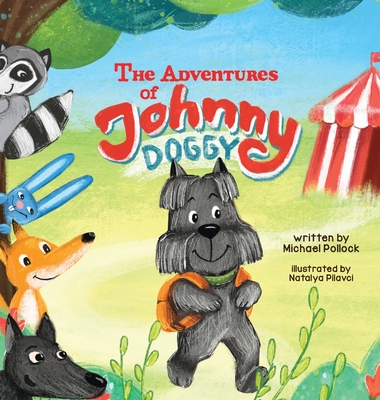 The Adventures of Johnny Doggy by Michael Pollock | Goodreads