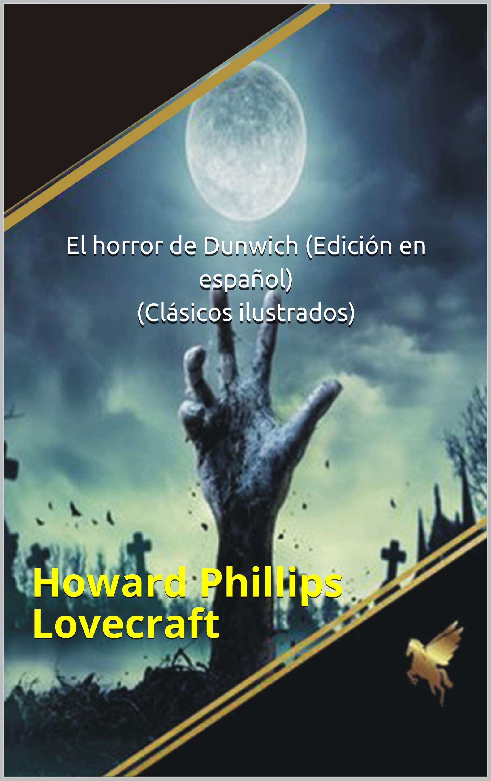 El horror de Dunwich (Edición en español) (Clásicos ilustrados): Howard ...