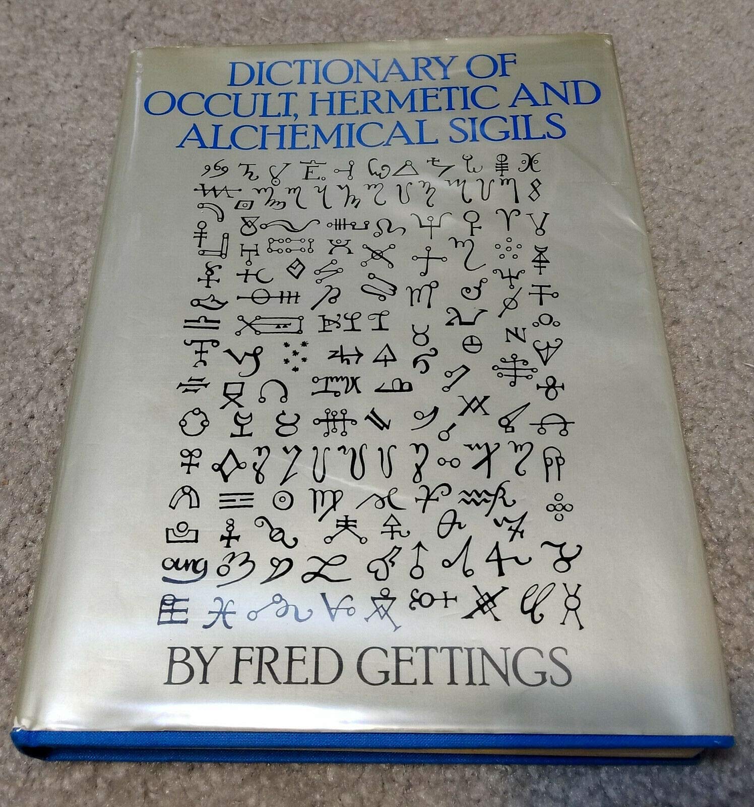 Gettings Dictionary Of Occult Hermetic and Alchemical Sigils by ...