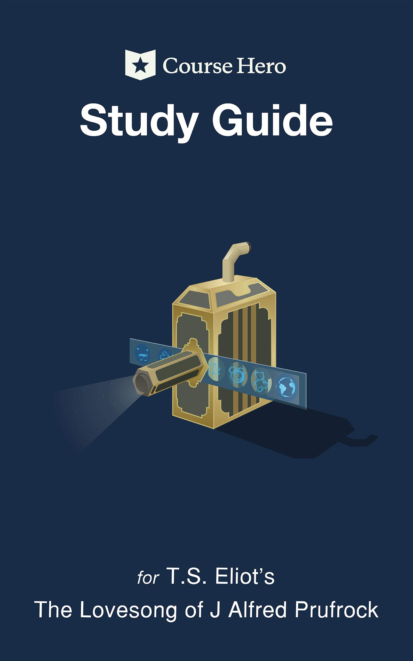 Study Guide for T.S. Eliot's The Lovesong of J Alfred Prufrock by Course Hero | Goodreads