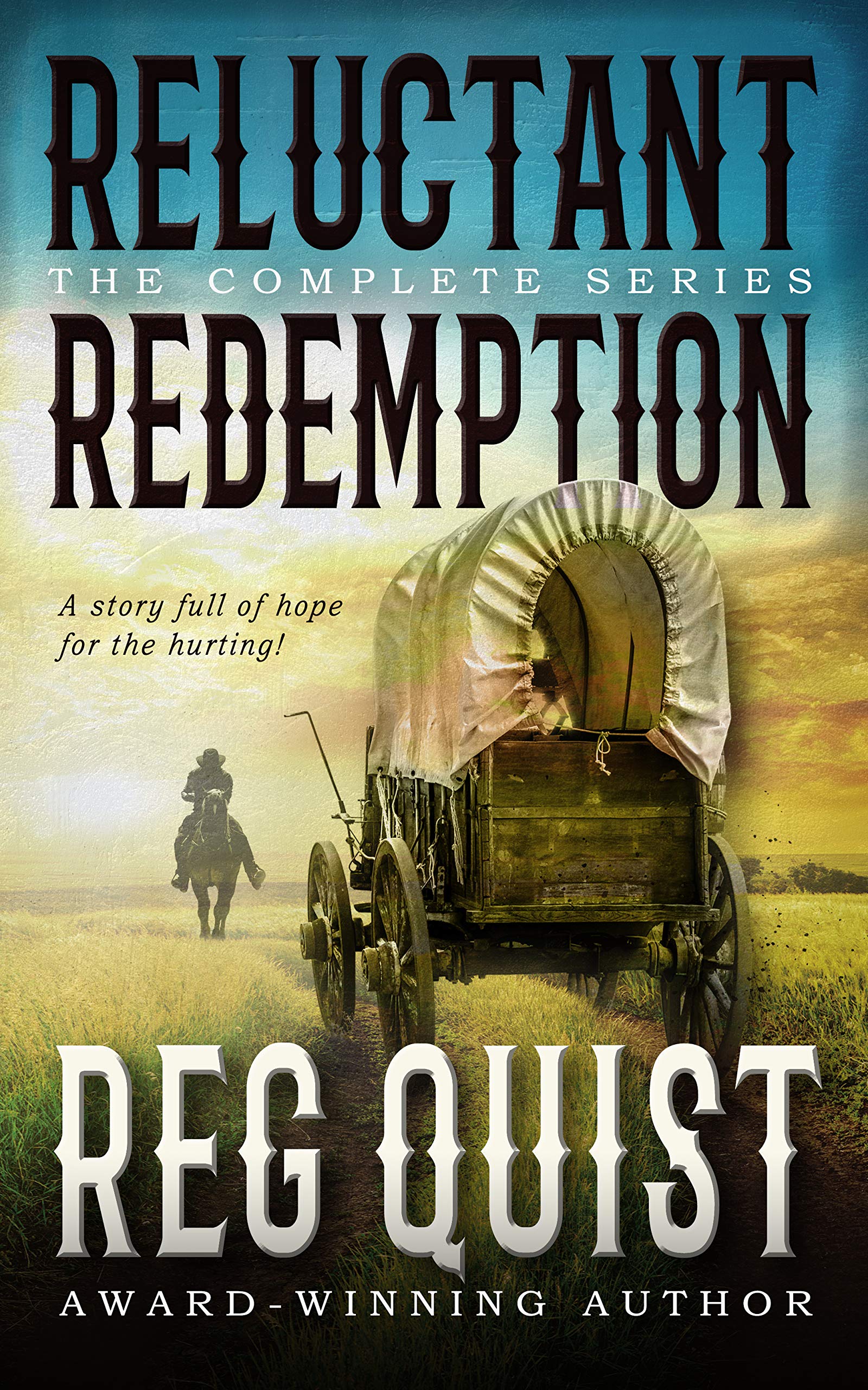 Reluctant Redemption: The Complete Series by Reg Quist | Goodreads