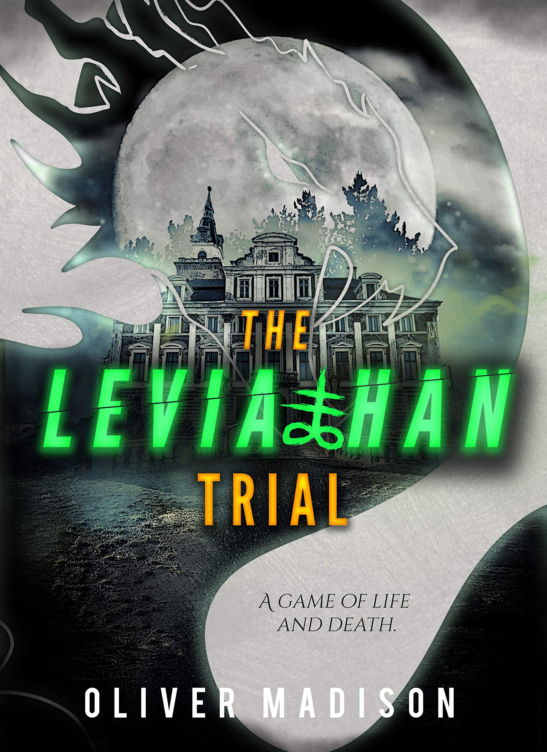 The Leviathan Trial by Oliver Madison | Goodreads