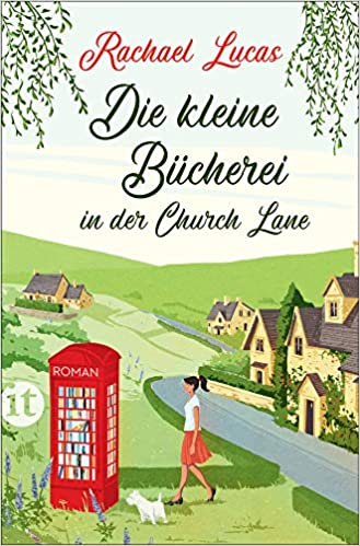 Die kleine Bücherei in der Church Lane by Rachael Lucas | Goodreads