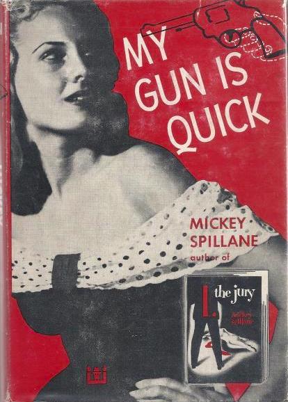 My Gun Is Quick by Mickey Spillane | Goodreads