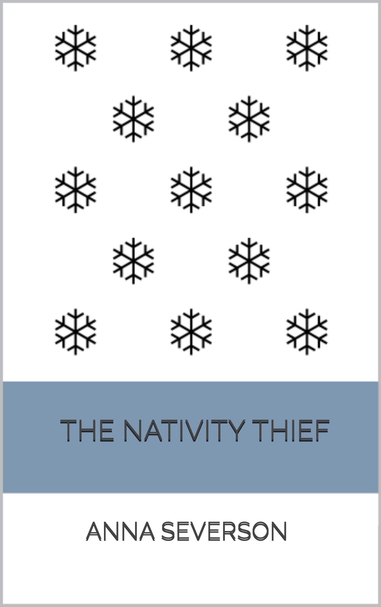 The Nativity Thief (The Woodmaster Book 1) by Anna Severson | Goodreads