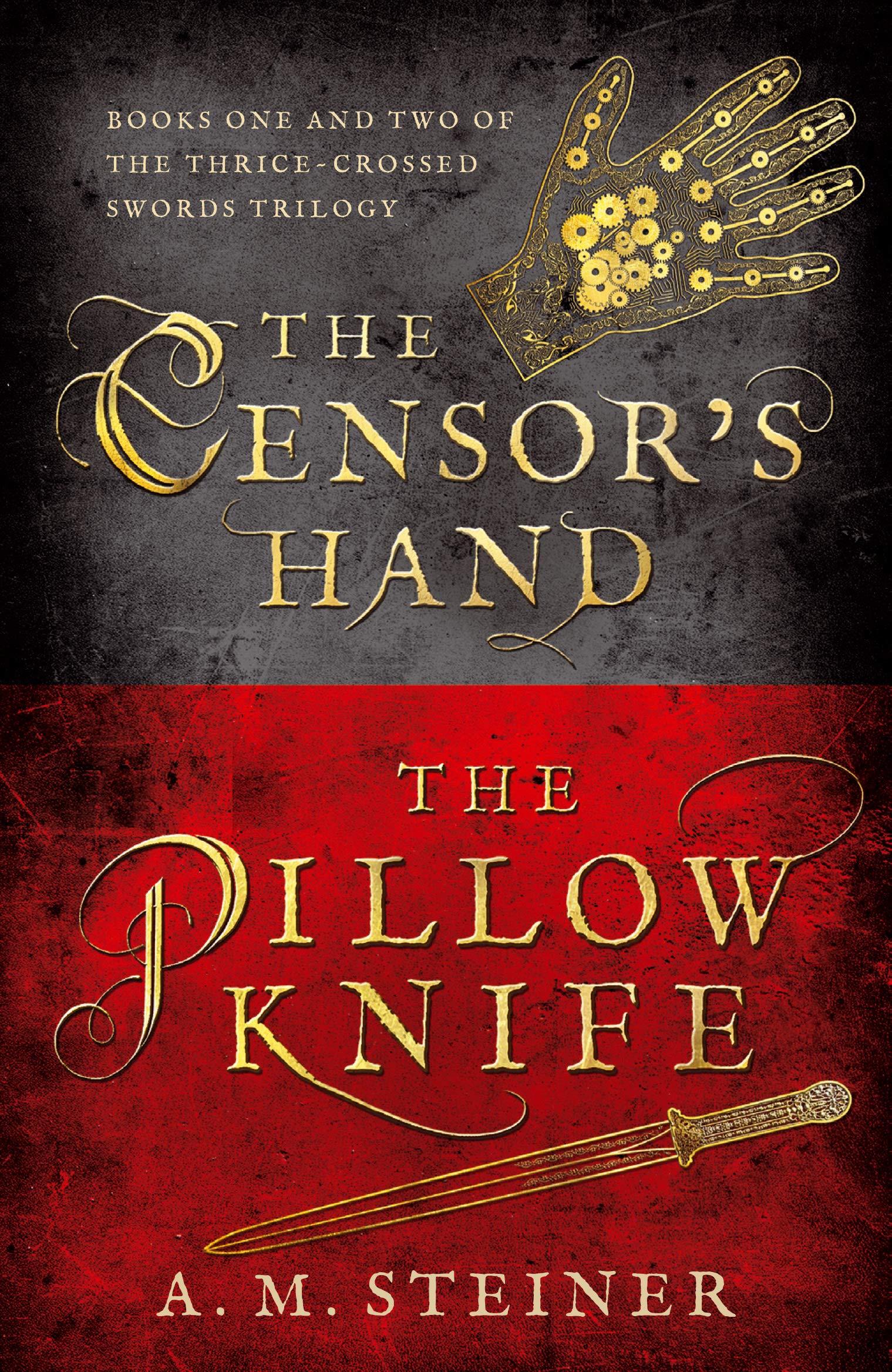 The Crossed Swords Omnibus: Books One and Two by A.M. Steiner | Goodreads