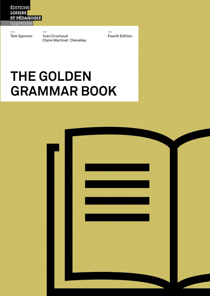 Golden grammar book fourth edition: CEFR compatible by Tom Spencer ...