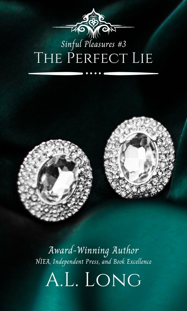 The Perfect Lie (Sinful Pleasures #3) by A.L. Long | Goodreads