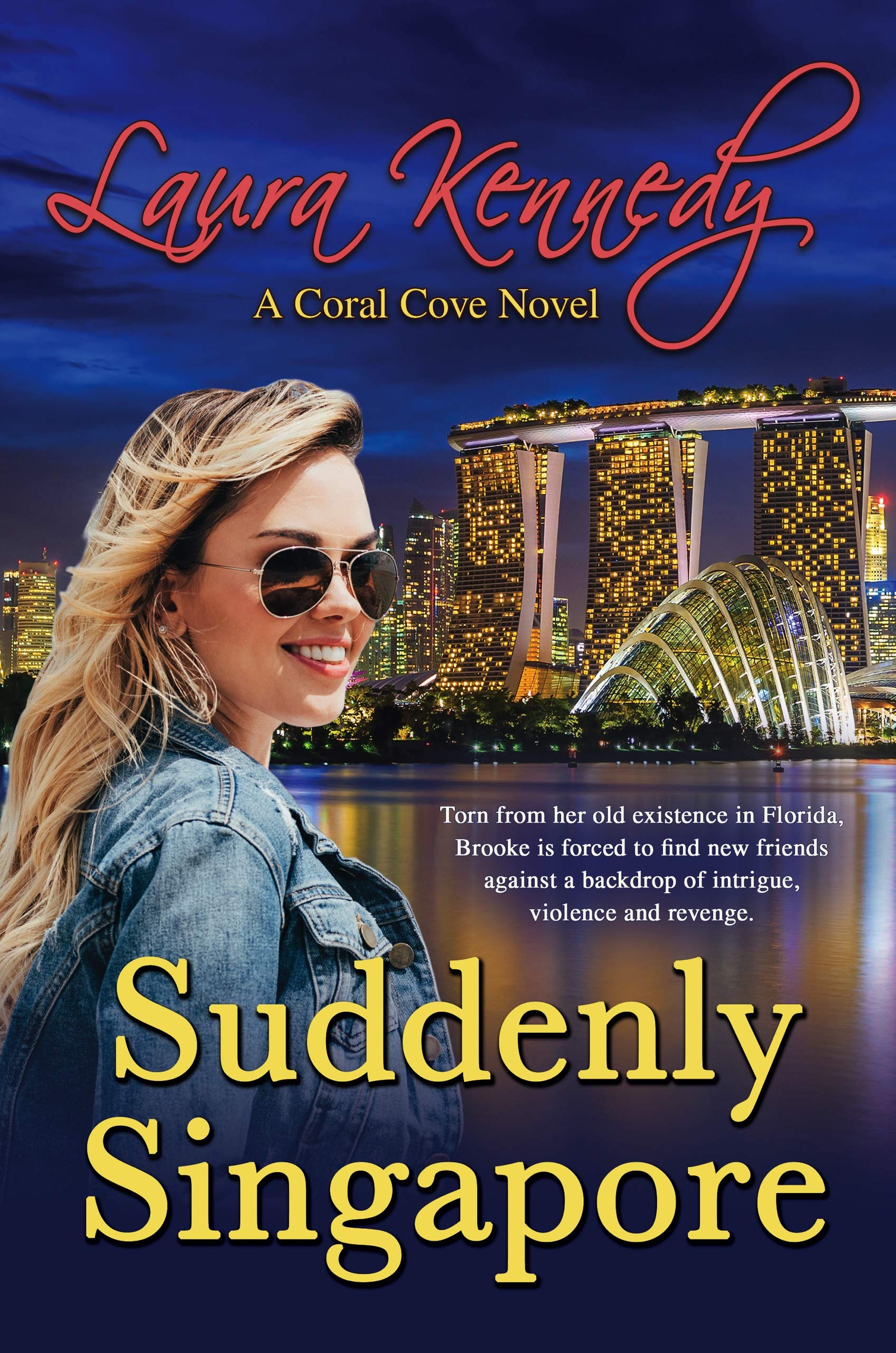 Suddenly Singapore (Coral Cove Book 3) by Laura Kennedy | Goodreads
