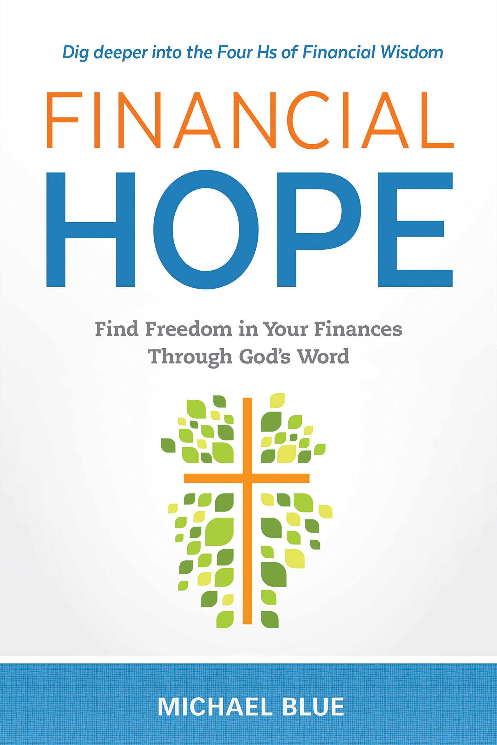 Financial Hope: Find Freedom in Your Finances Through God's Word by ...