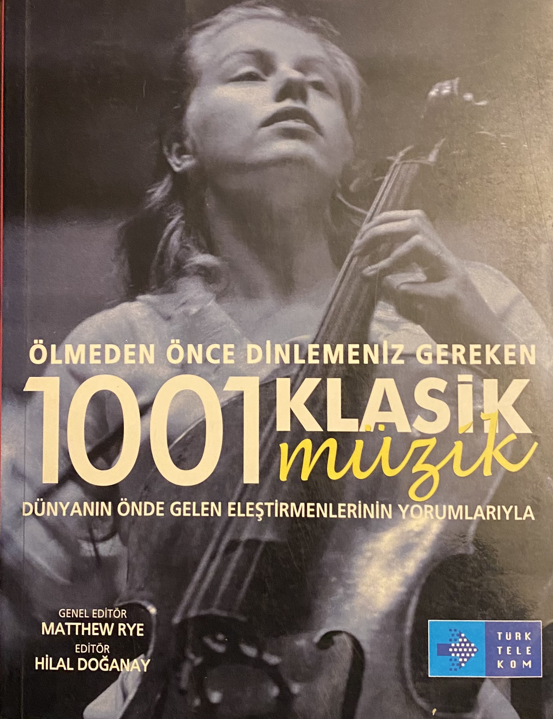 Ölmeden Önce Dinlemeniz Gereken 1001 Klasik Müzik by Matthew Rye ...