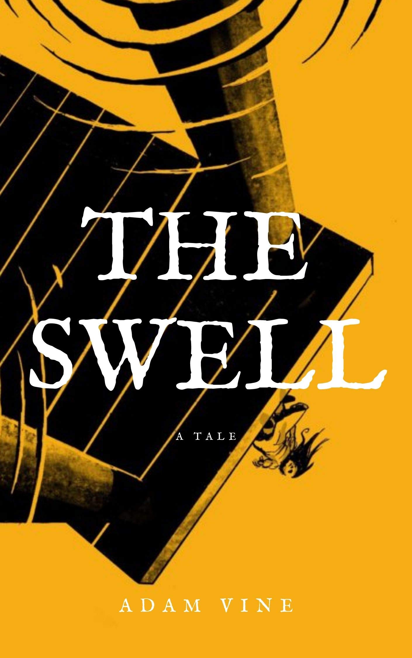 The Swell: A Short Story by Adam Vine | Goodreads