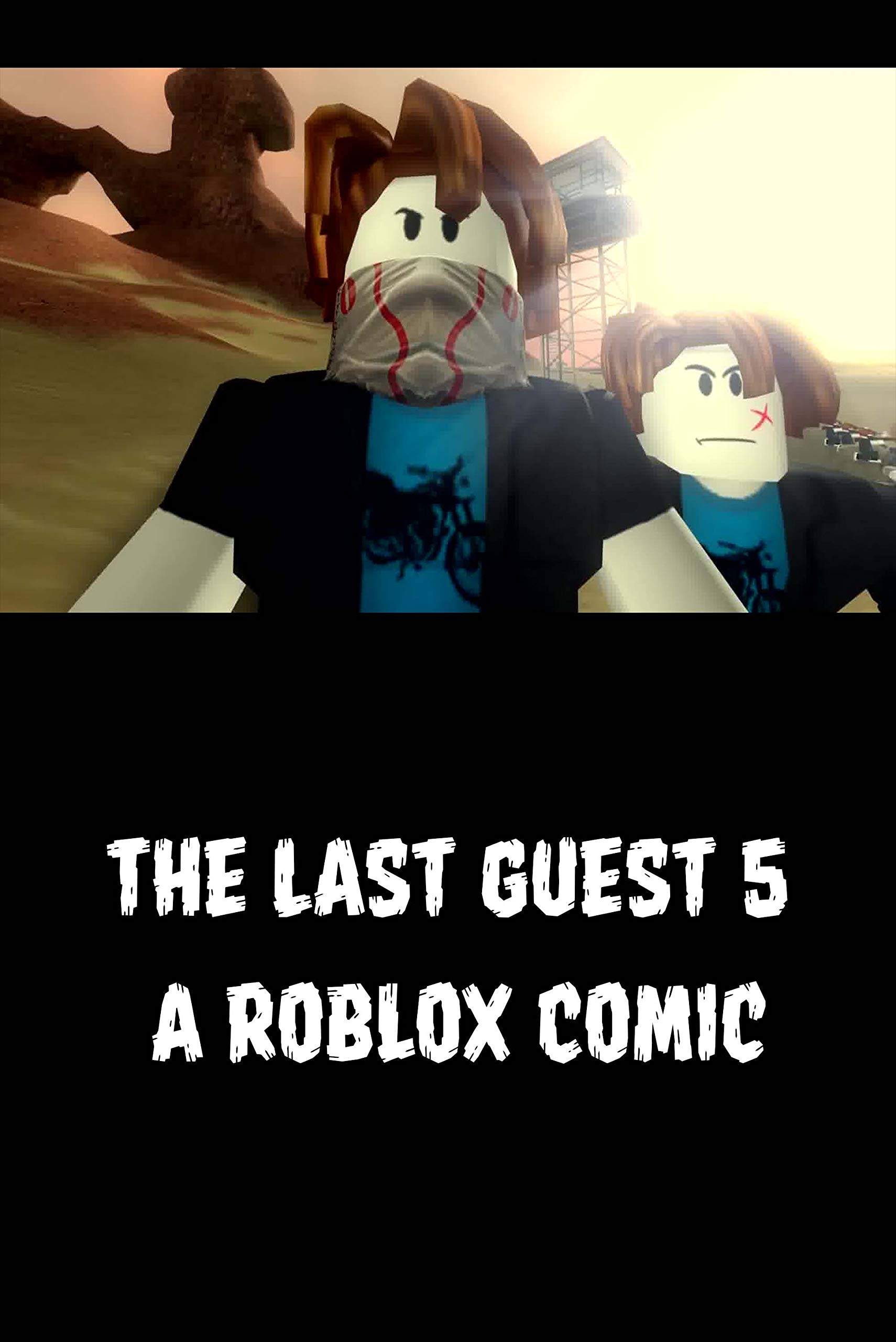 The Last Guest 5: A Roblox Comic by Paul Rabe | Goodreads