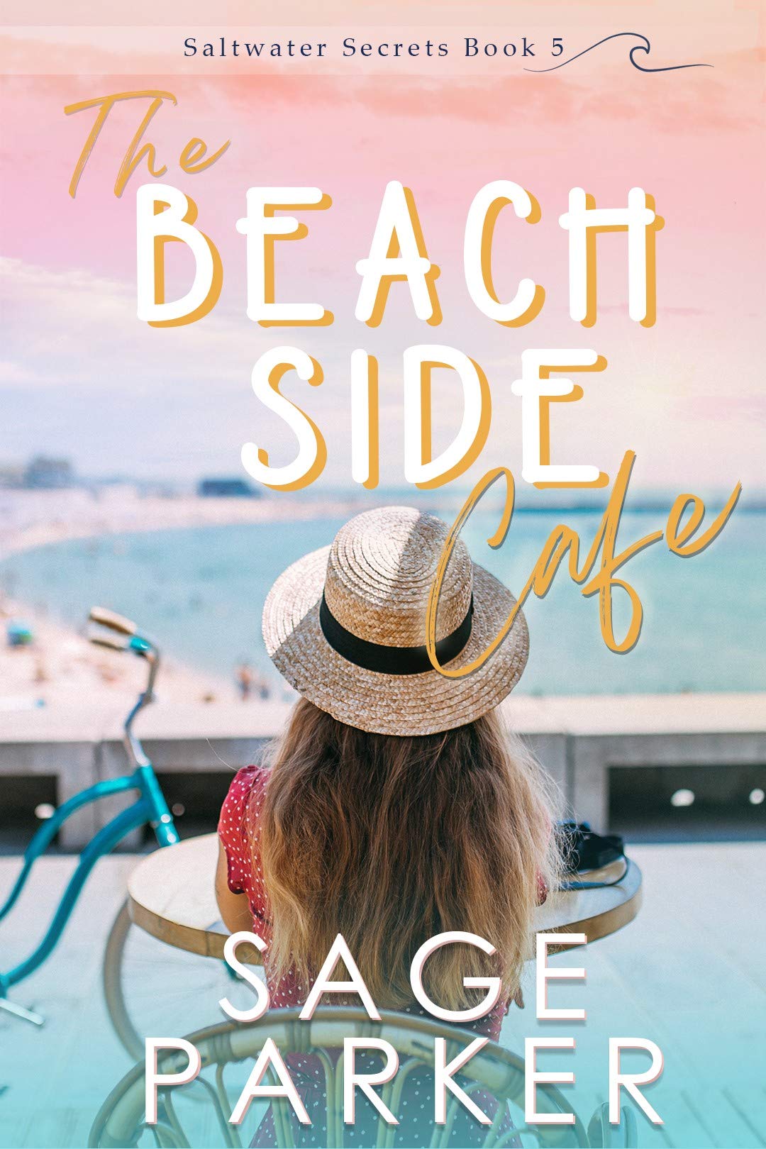 The Beachside Cafe (Saltwater Secrets #5) by Sage Parker | Goodreads