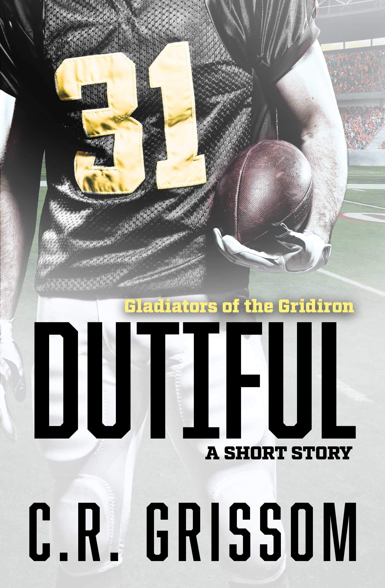 Dutiful by C.R. Grissom | Goodreads