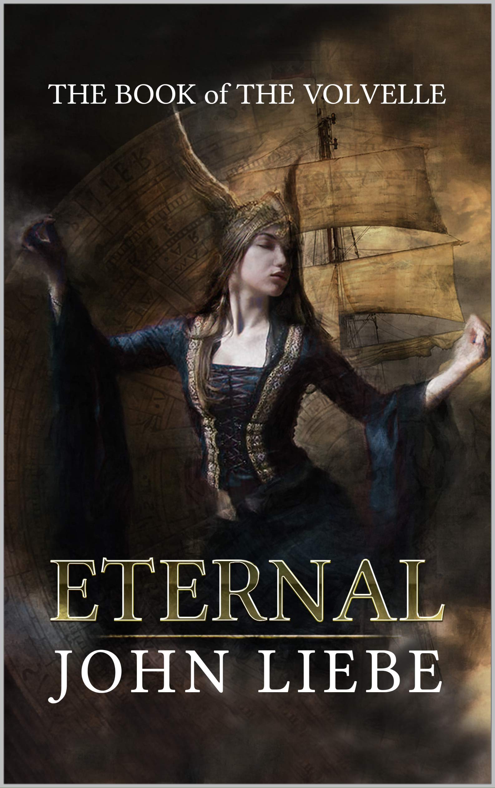 Eternal: The Book of The Volvelle by John Liebe | Goodreads