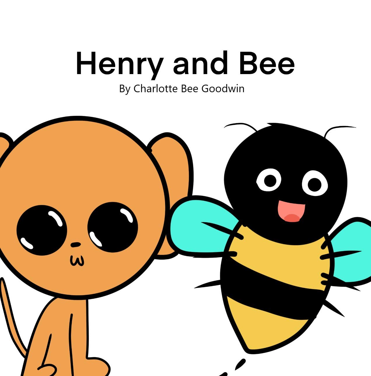 Henry and Bee by Charlotte Bee Goodwin | Goodreads