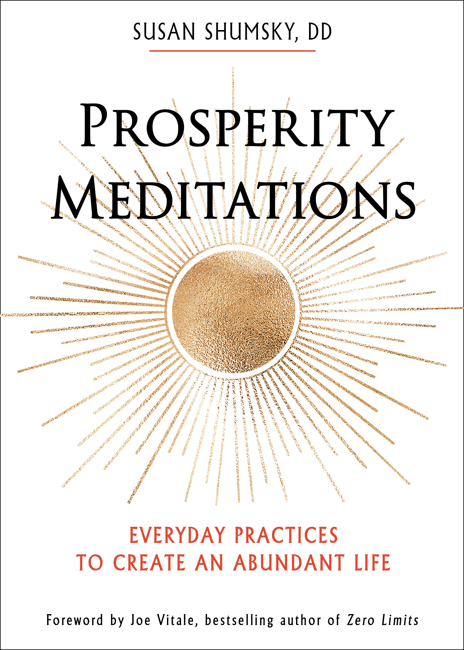 Prosperity Meditations: Everyday Practices to Create an Abundant Life ...