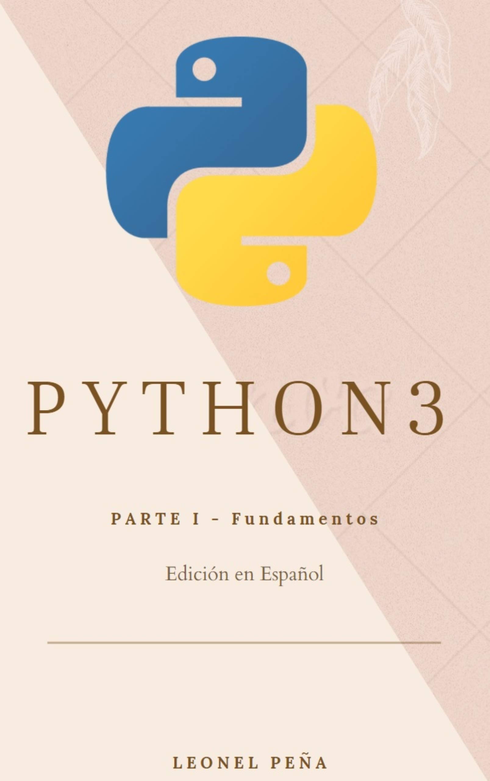 PYTHON 3: Parte I - Fundamentos (Aprende Python 3 Desde Cero y ...