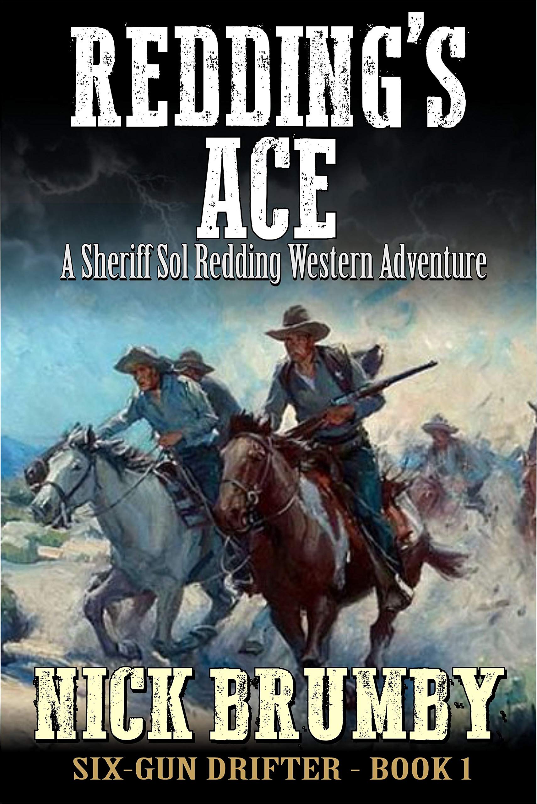 Redding's Ace: A Sheriff Sol Redding Western Adventure by Nick Brumby ...