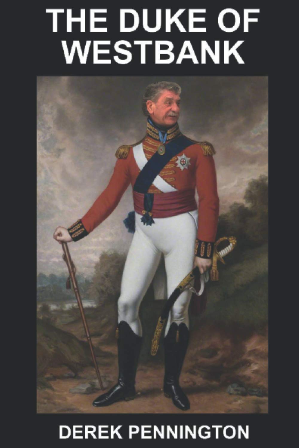 THE DUKE OF WESTBANK by Derek Pennington | Goodreads