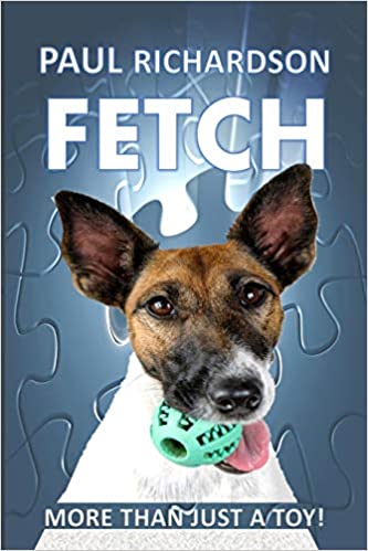 Fetch by Paul Richardson | Goodreads
