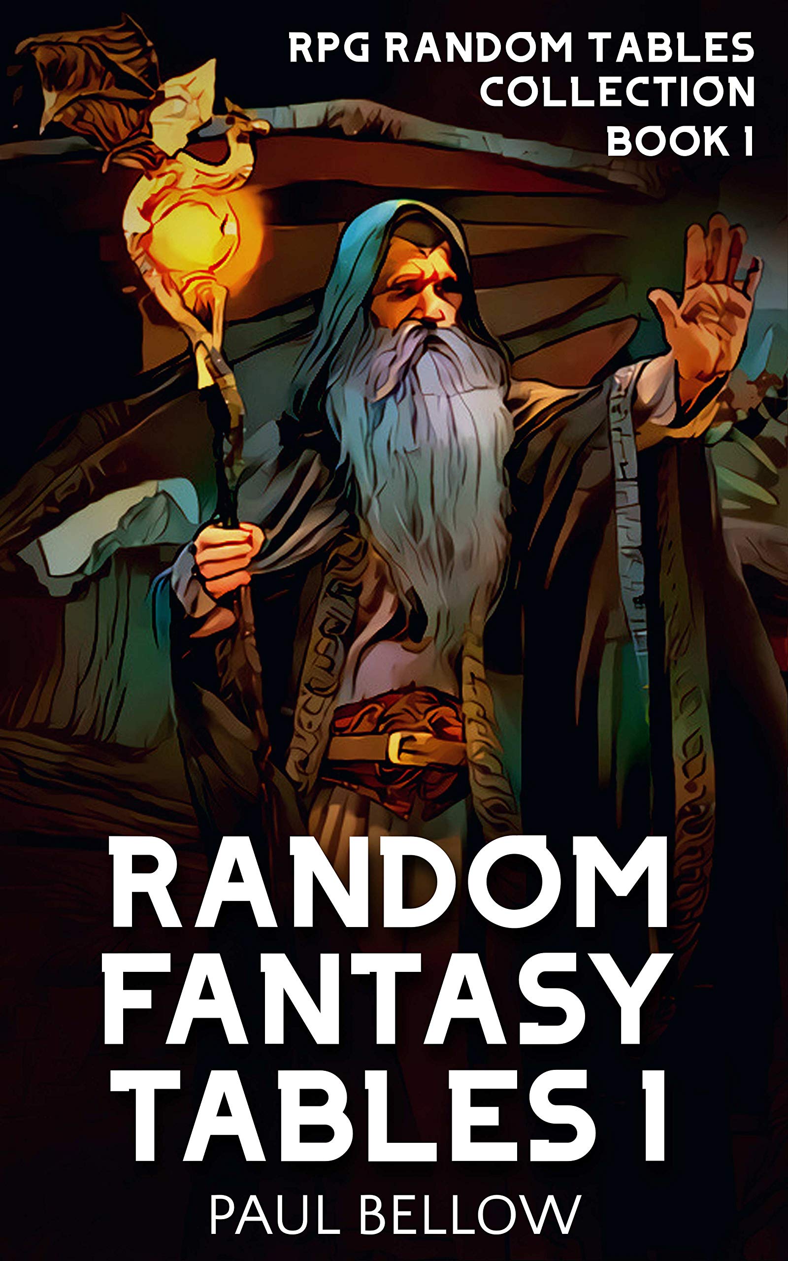 Random Fantasy Tables 1: Fantasy Role-Playing Game Ideas for Game ...