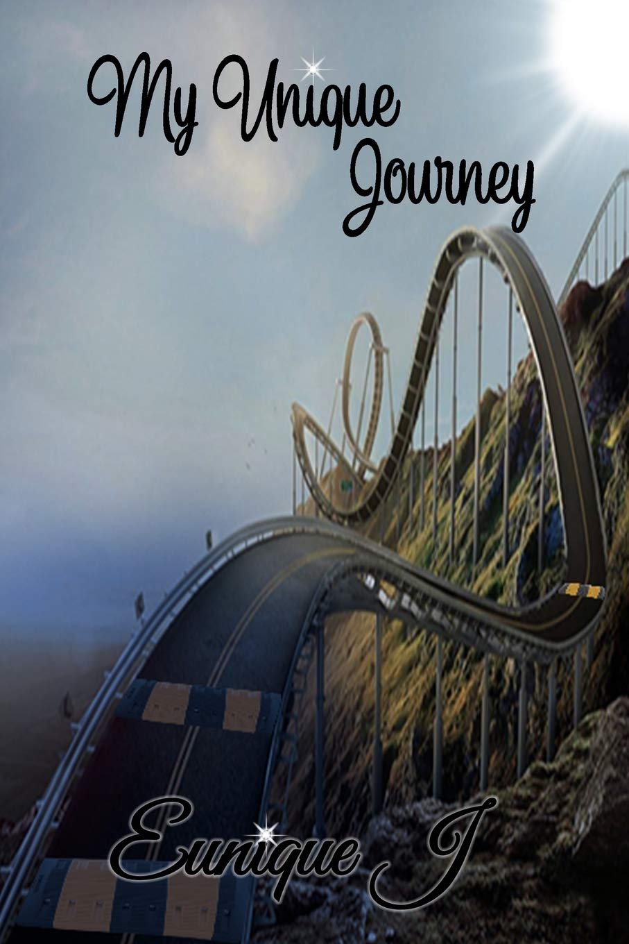 My Unique Journey by Eunique J | Goodreads