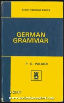 Teach Yourself German Grammar by P.G. Wilson | Goodreads