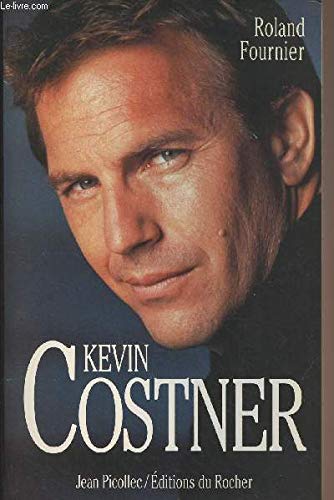 Kevin Costner by Roland Fournier | Goodreads