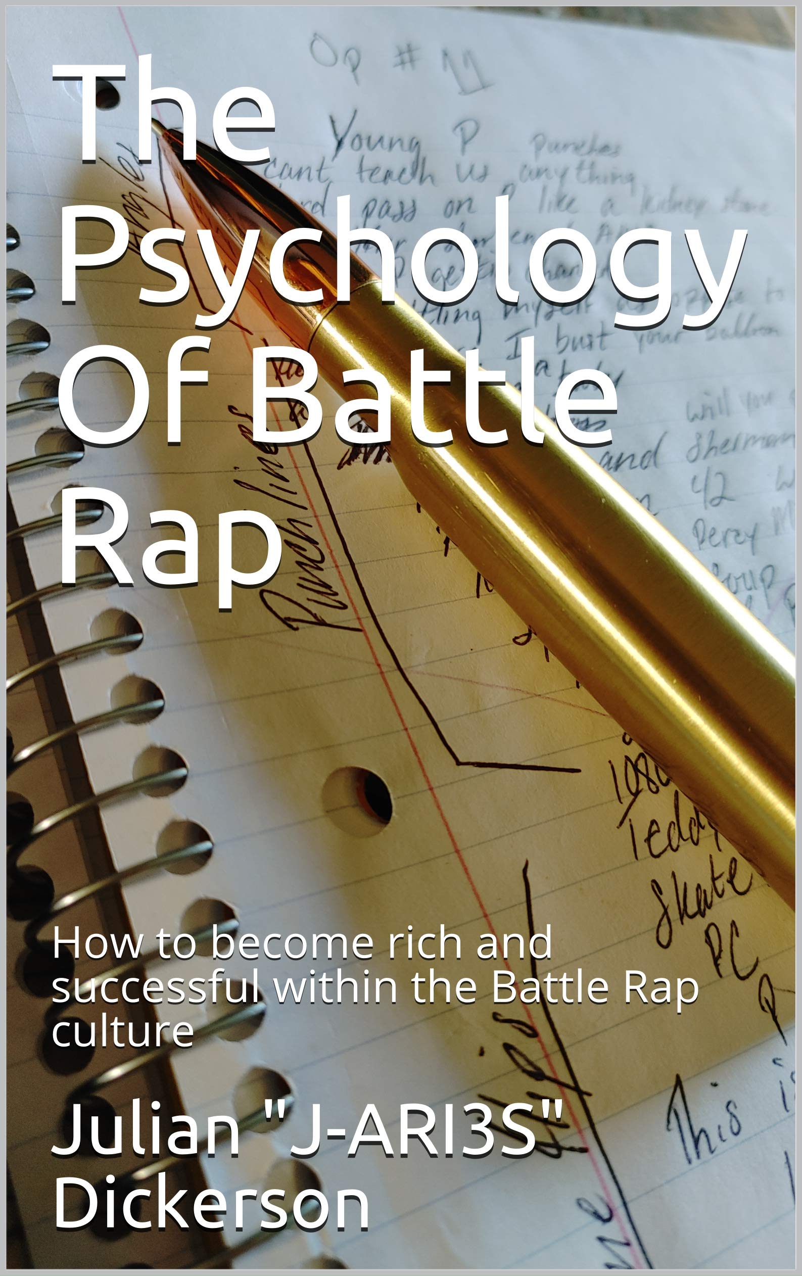 A Psychology Of Battle Rap: How to gain a rich and successful ...