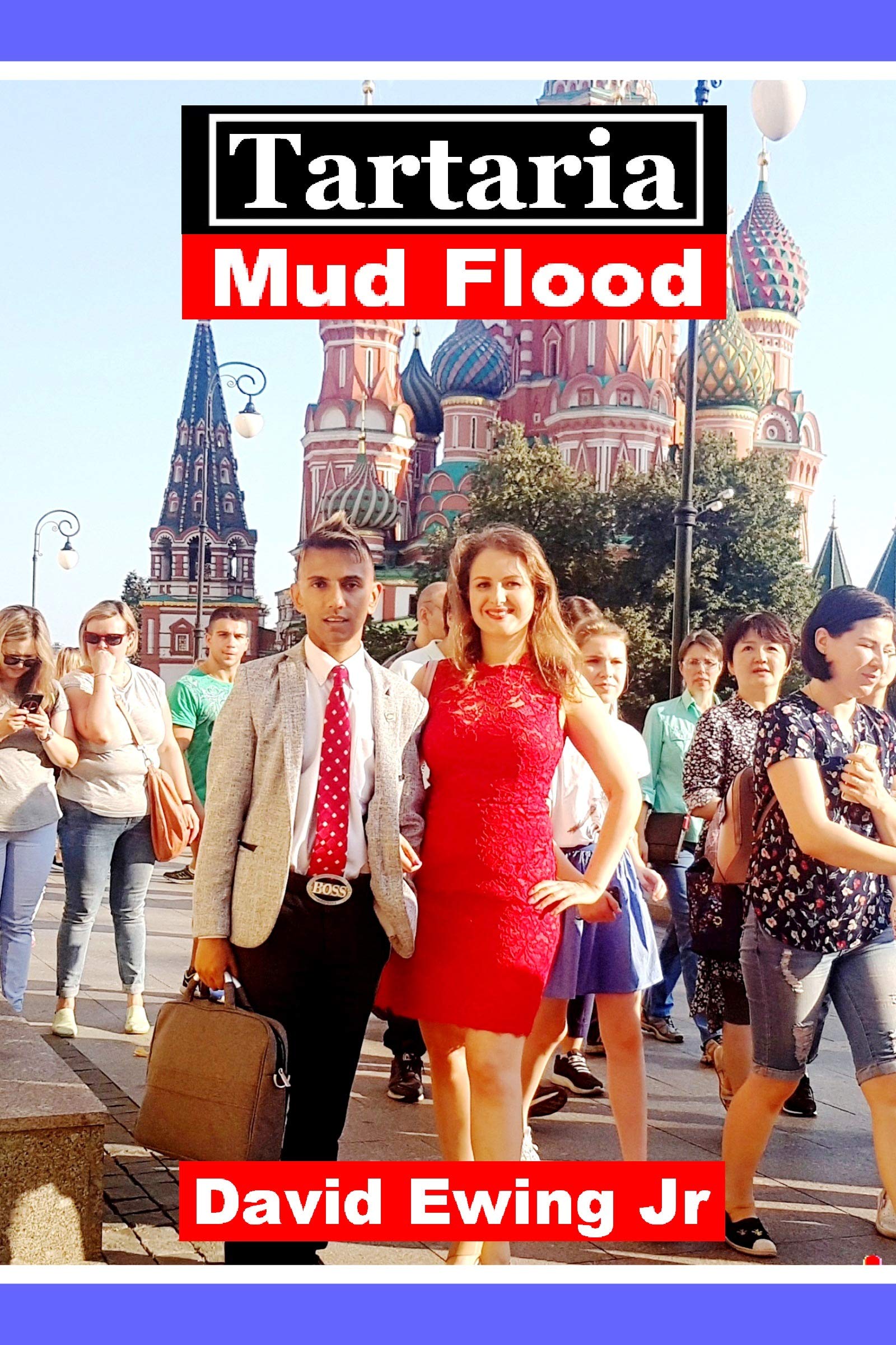 Tartaria - Mud Flood: Book 1 by David Ewing Jr. | Goodreads