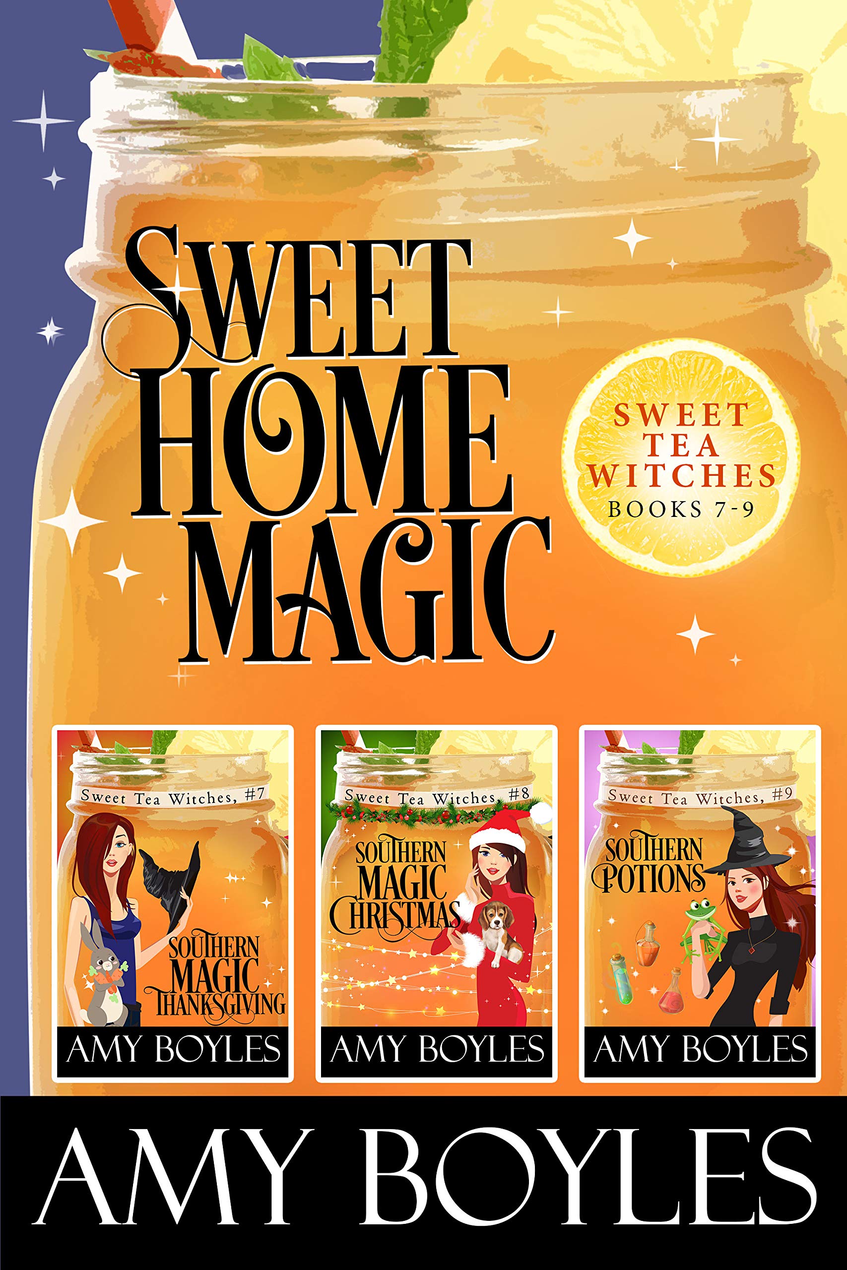 Sweet Home Magic (Sweet Tea Witch Mysteries, #7-9) by Amy Boyles ...