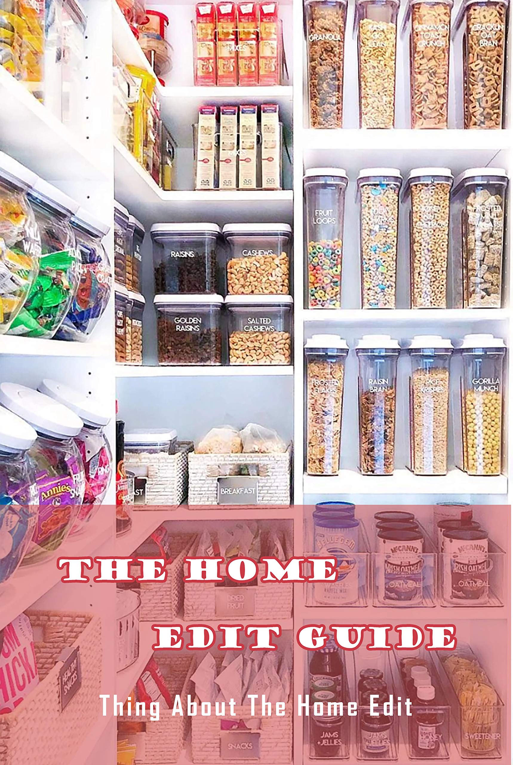 "The Home Edit Guide: Thing About The Home Edit ": Organizing Projects ...