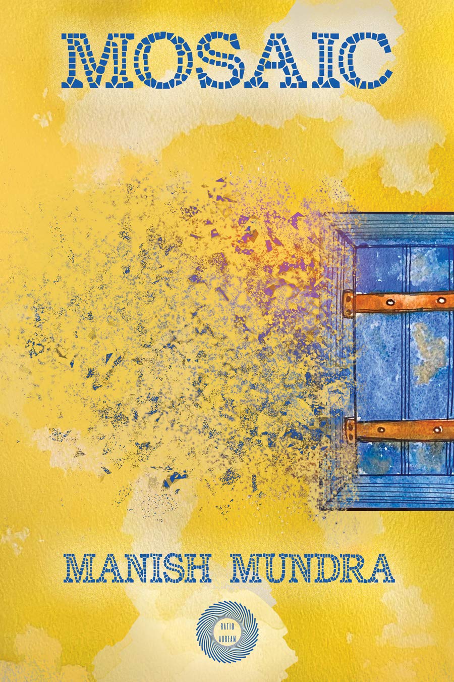 MOSAIC by Manish Mundra | Goodreads