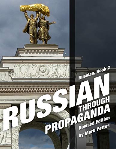 Russian, Book 2: Russian Through Propaganda by Mark Pettus | Goodreads