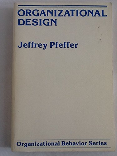 Organizational Design by Jeffrey Pfeffer | Goodreads