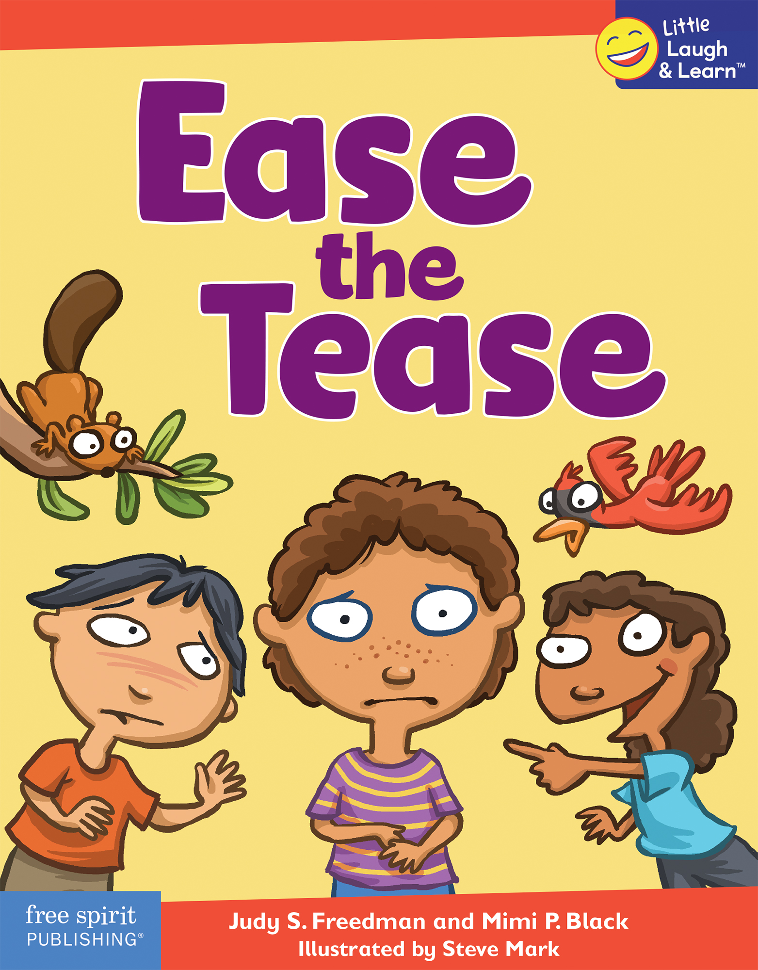 Ease the Tease (Little Laugh & Learn®) by Judy S. Freedman | Goodreads