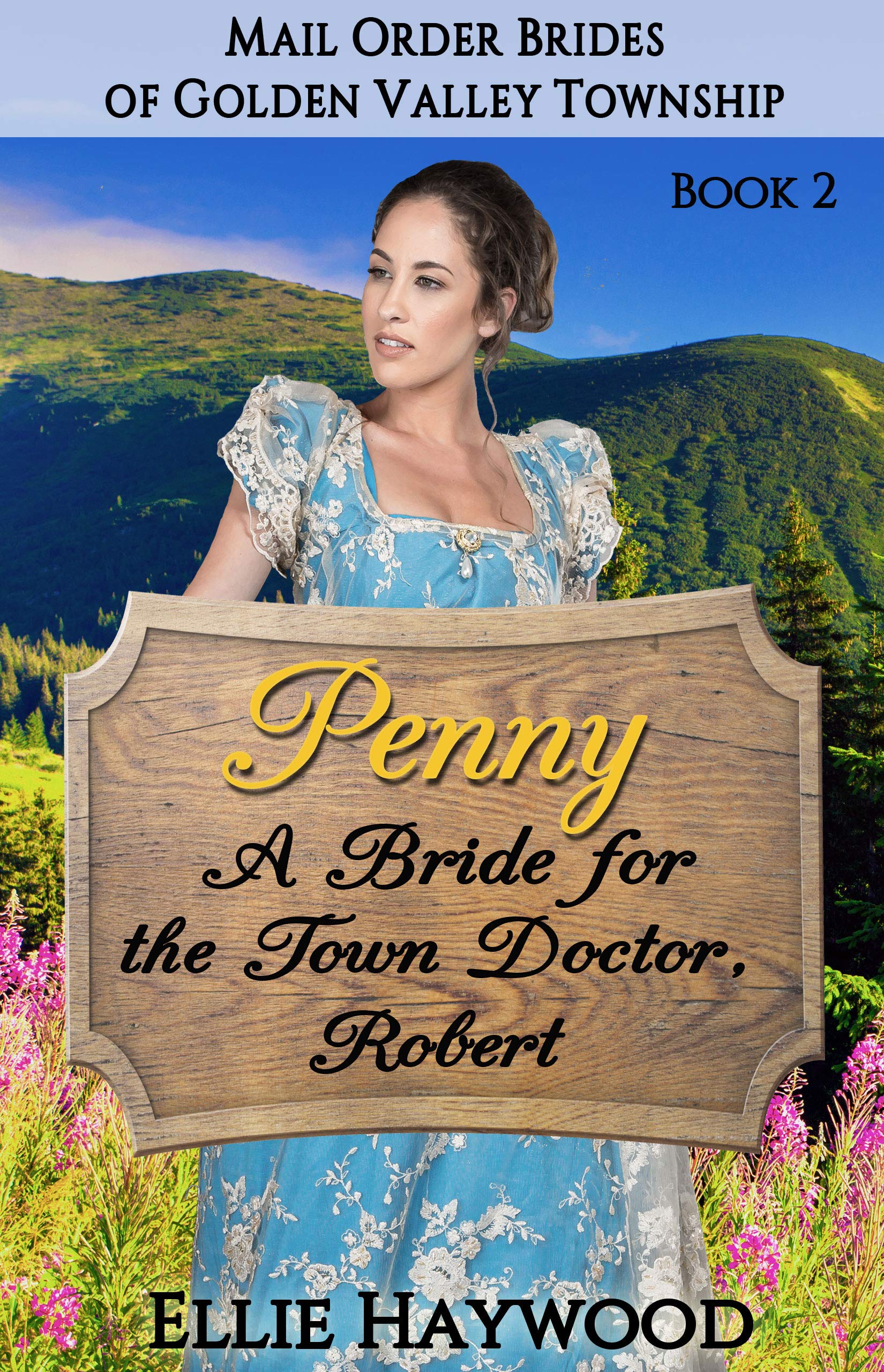 Penny: A Bride for the Town Doctor, Robert by Ellie Haywood | Goodreads