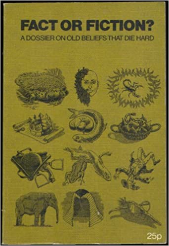 Fact or fiction?;: A dossier on old beliefs that die hard; by Reader's ...