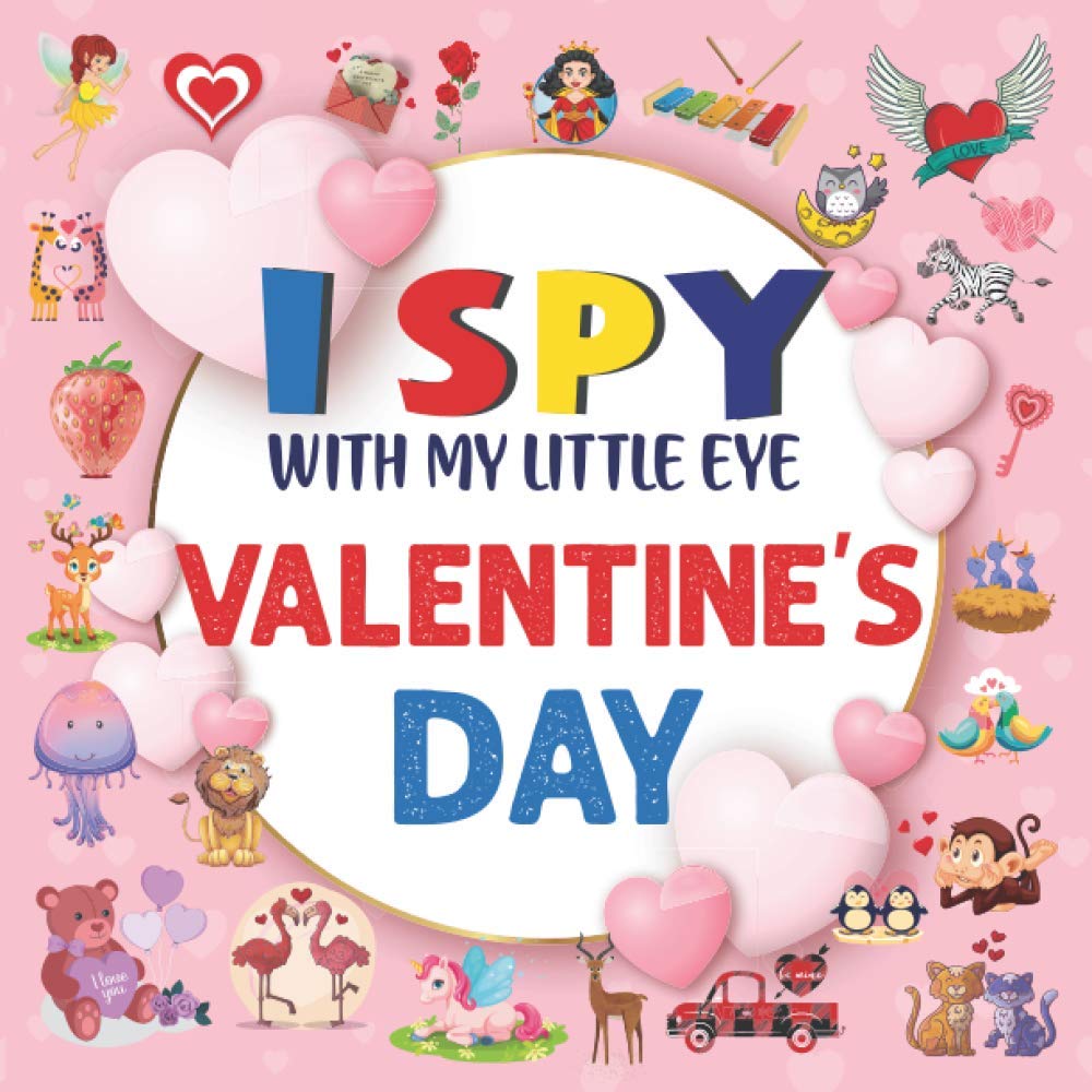 I Spy With My Little Eye Valentine's Day: A Fun Guessing Game Puzzle ...
