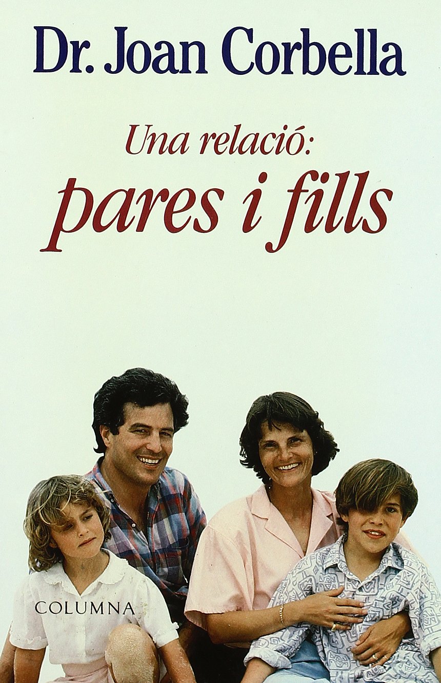 Una Relaci Pares I Fills By Joan Corbella I Roig Goodreads una-relaci-pares-i-fills-by-joan-corbella-i-roig-goodreads
