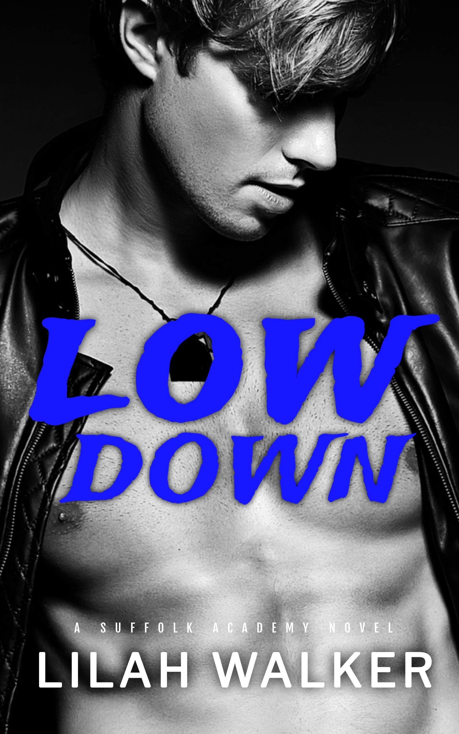 Low Down (Suffolk Academy #2) by Lilah Walker | Goodreads