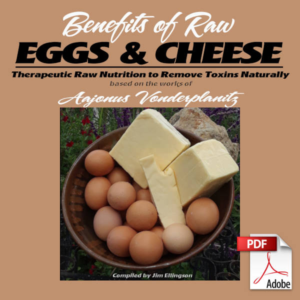 Benefits of Raw Eggs and Cheese by Aajonus Vonderplanitz | Goodreads